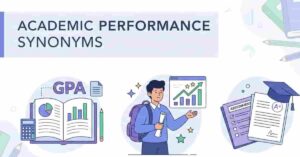 Academic Performance Synonyms & Terminology: A Student’s Guide